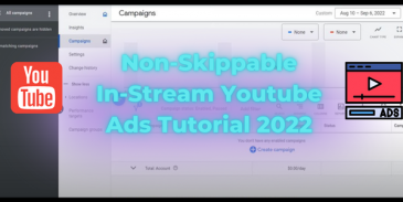 Non-Skippable In-Stream Youtube Ads Tutorial 2022